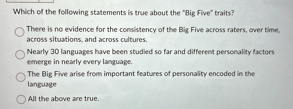 which of the following statements is true about the big five traits ...