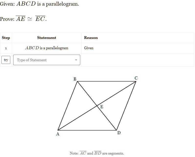 SOLVED: Given: ABCD is a parallelogram. Prove: AE EC . Step Statement Reason ABCD is a ...