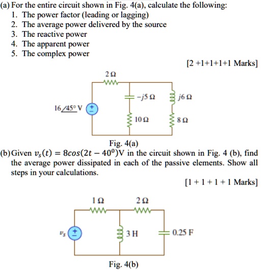 For the entire circuit shown in Fig. 4(a), calculate the following: 1 ...