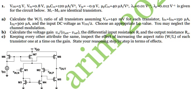 SOLVED: Vpp=5V,Vtn=0.8 V,nCox=120 A/V2,Vtp=-O.9 V,pCox=40 A/V2,An=0.01V-1Ap=0.012V-1 is given ...