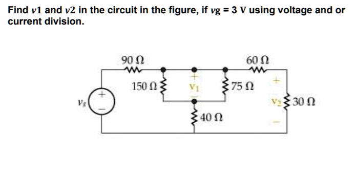 SOLVED: Find v1 and v2 in the circuit in the figure, if vg = 3 V using ...