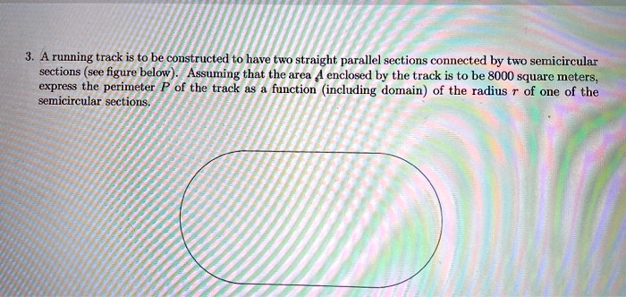 SOLVED: A running track is to be constructed to have straight parallel ...