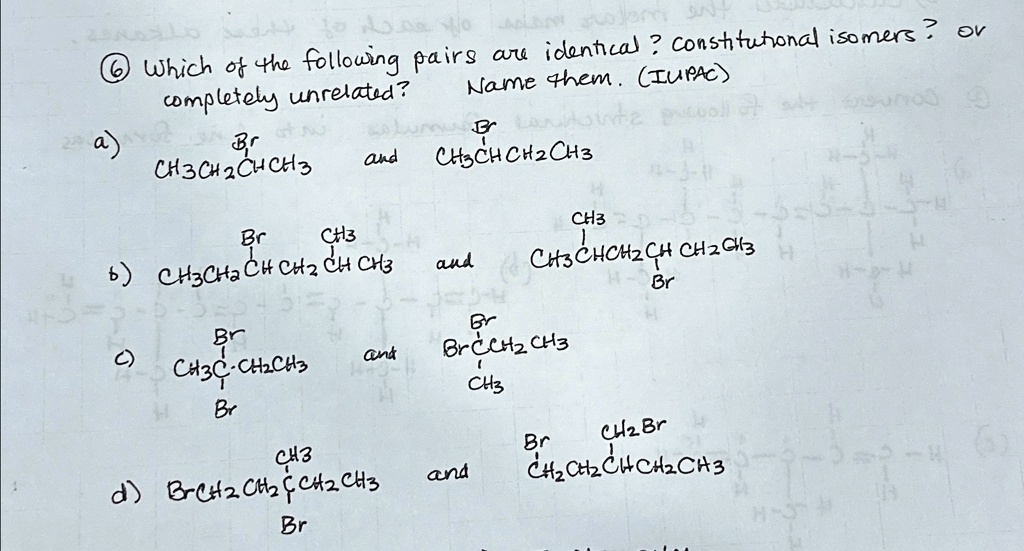 Which of the following pairs are identical constitutional isomers or ...