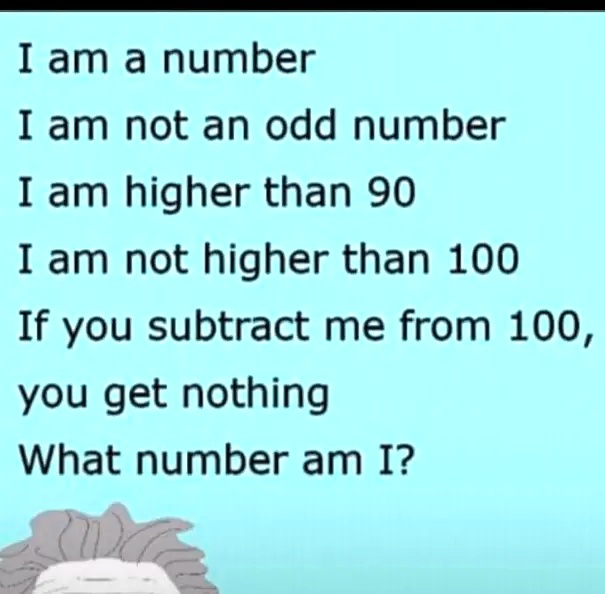 I am a number I am not an odd number I am higher than 90 I am not ...
