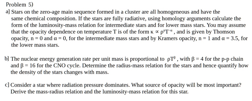 Solved Problem 5 A Stars On The Zero Age Main Sequence Formed In A 3391