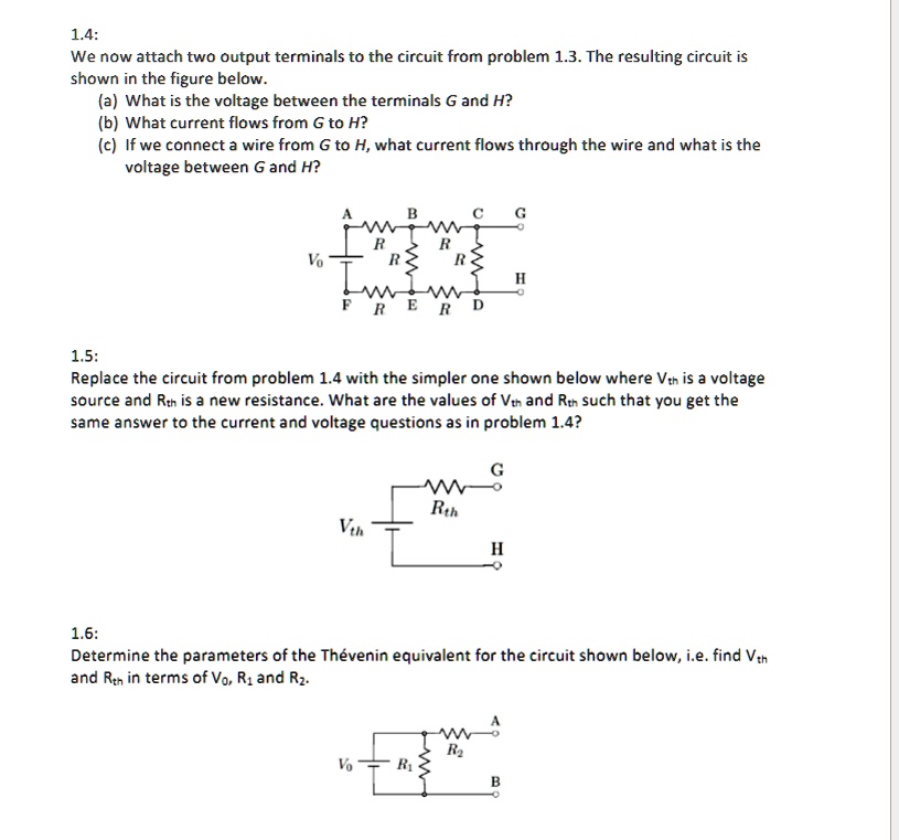SOLVED: Texts: 1.4: We now attach two output terminals to the circuit ...