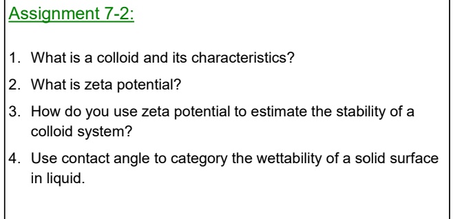 SOLVED: Assignment Z-2; What is a colloid and its characteristics? What is zeta potential? 3 How ...