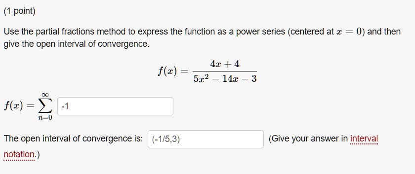 SOLVED: point) Use the partial fractions method to express the function ...