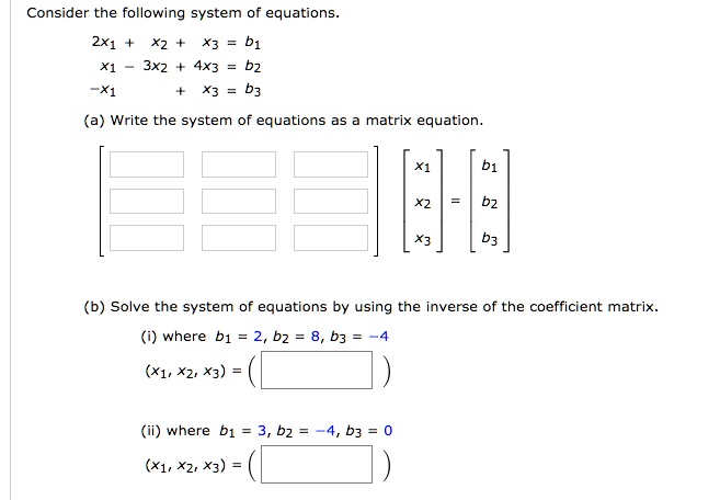 SOLVED: Consider the following system of equations: 2x1 + x2 + x3 = x1 ...