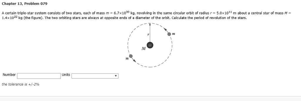 SOLVED:Chapter 13 Problem 079 certain triple-star system consists of ...