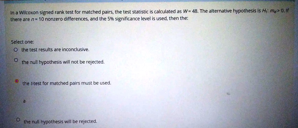 in a wilcoxon signed rank test for matched pairs the test statistic is ...
