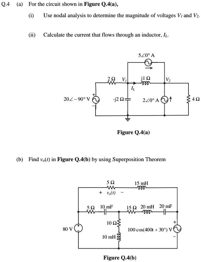Q.4 (a) For the circuit shown in Figure Q.4(a): (i) Use nodal analysis ...