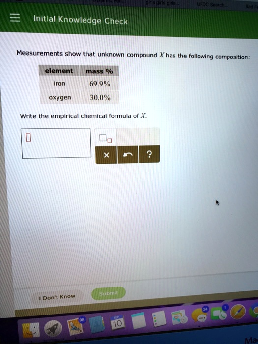 SOLVED: Initial Knowledge Check Measurements show that unknown compound X has the following ...