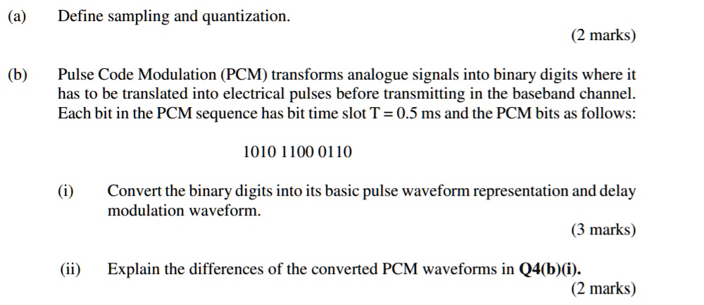Solved A Define Sampling And Quantization B Pulse Code Modulation Pcm Transforms