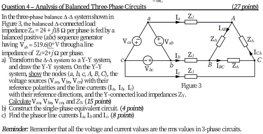SOLVED: -wC Ouestion 4- Analysis of Balanced Three-Phase Circuits 27 points) In the three-phase ...