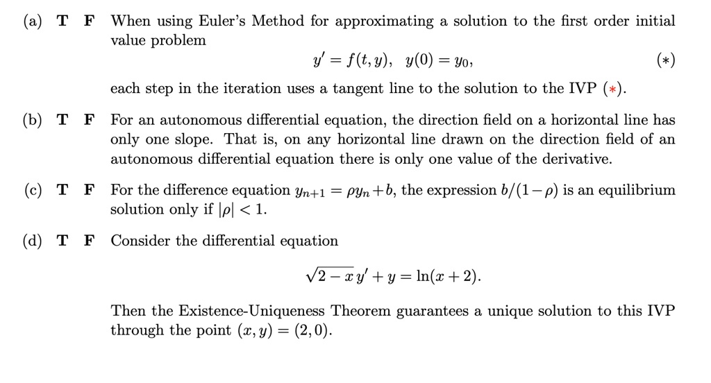 Solved A T F When Using Eulers Method For Approximating A Solution To The First Order