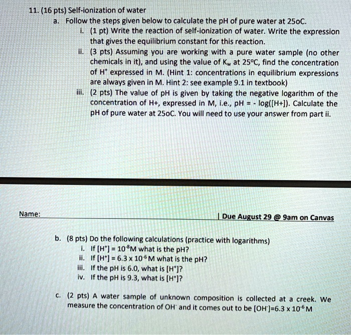 11. (16 pts) Self-ionization of water a. Follow the steps given below ...