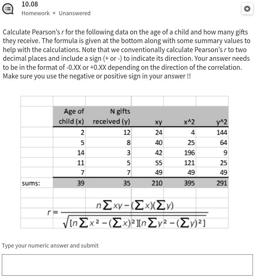10.08 Homework Unanswered ? Calculate Pearson's r for the following data on the age of a child ...