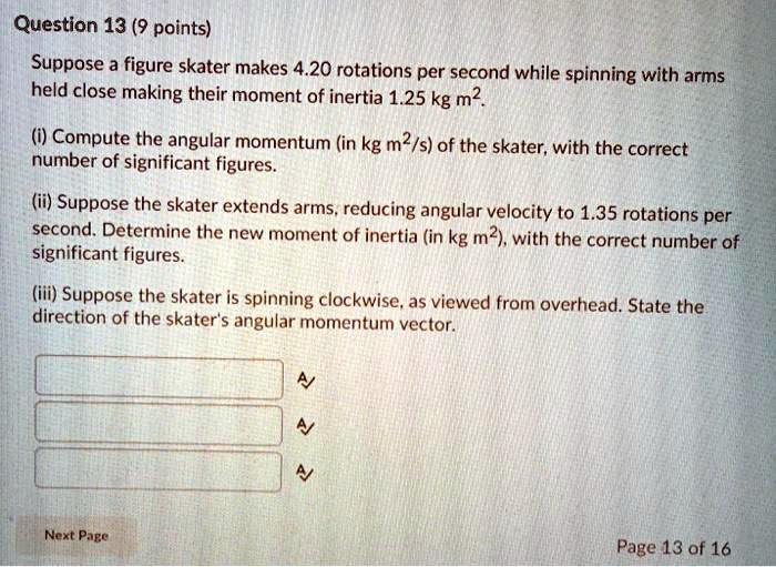 question 13 9 points suppose a figure skater makes 420 rotations per ...
