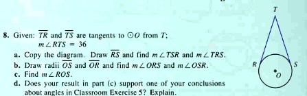[GET ANSWER] given tr and 7s are tangents tom rts copy the diagram drw ...