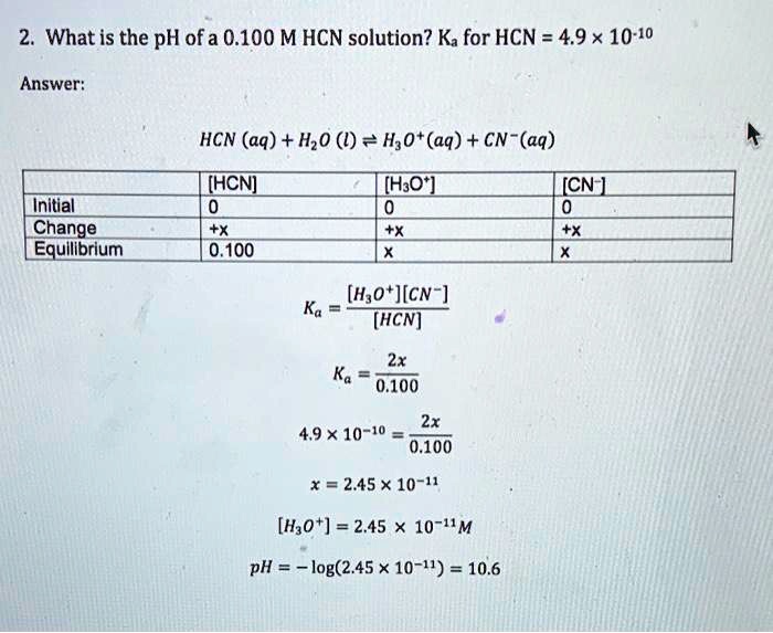 [GET ANSWER] what is the ph ofa 0100 m hcn solution ka for hcn 49 x 10 10 answer hcn aq hz0 0 ...