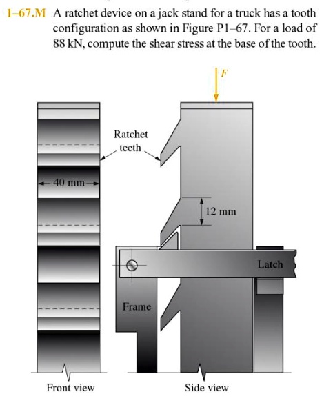 SOLVED: A ratchet device on a jack stand for a truck has a tooth ...