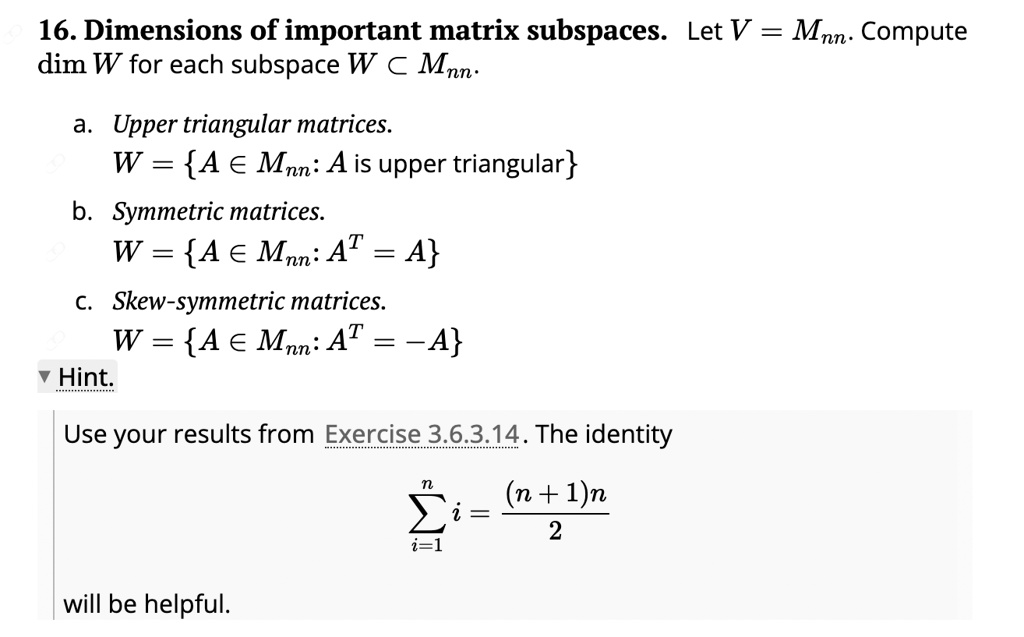 Solved 16 Dimensions Of Important Matrix Subspaces Let V Mnn