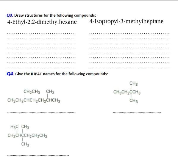 SOLVED: Draw structures for the following compounds: +-Ethyl-2,2-dimethylhexane 4-Isopropyl-3 ...