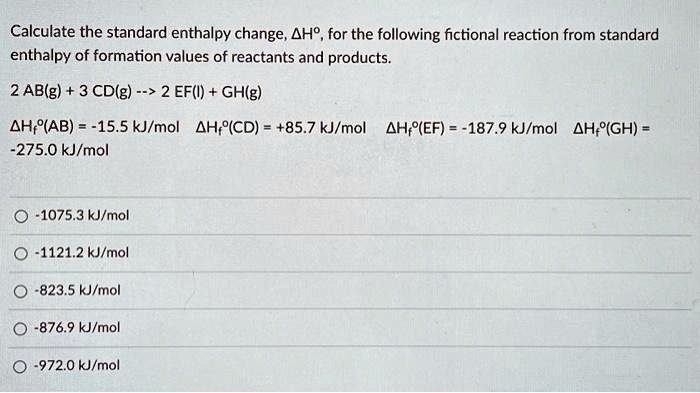 SOLVED: Calculate the standard enthalpy change, ΔH°, for the following fictional reaction from ...