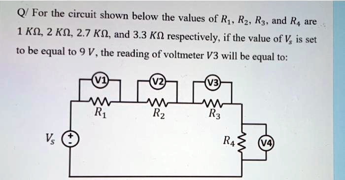 Q/ For the circuit shown below the values of R1, R2, R3, and R4 are 1 kΩ, 2 kΩ, 2.7 kΩ, and 3.3 ...