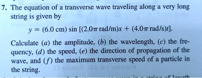 Solved 7 The Equation Of A Transverse Wave Traveling Along A Very