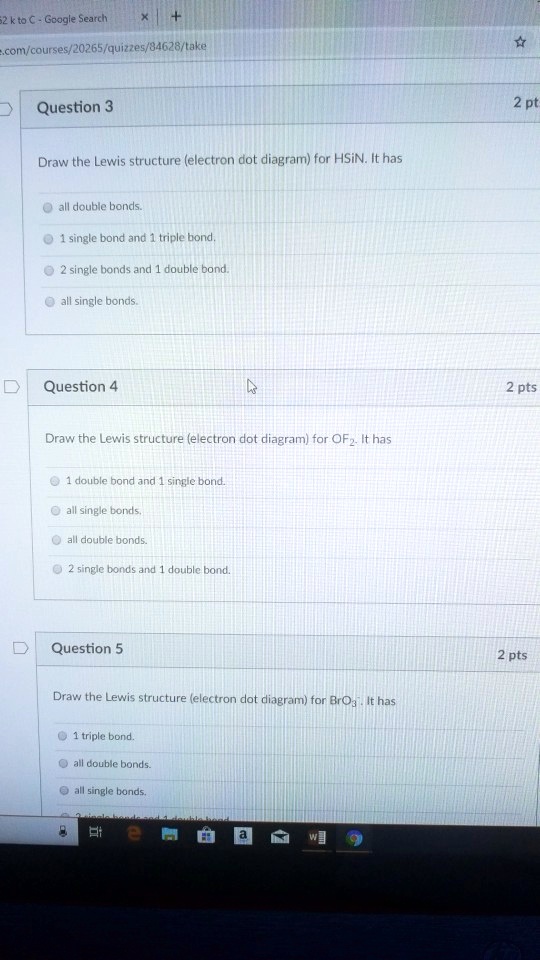 SOLVED: 2kto Gcjgle Search scom/courses/20265/quizzes/34628/take Question 3 Draw the Lewis ...