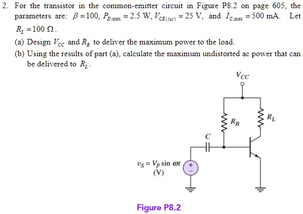 SOLVED: For the transistor in the common-emitter circuit in Figure P8.2 ...