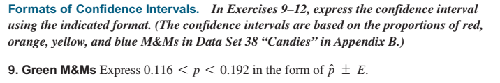 SOLVED: Formats of Confidence Intervals. In Exercises 9-12, express the ...