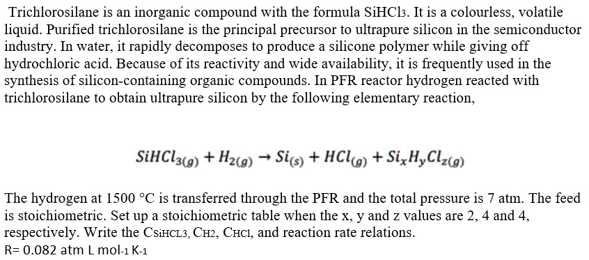 SOLVED: Trichlorosilane is an inorganic compound with the formula ...