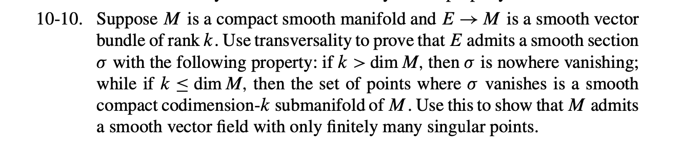 SOLVED: 10-10. Suppose M is a compact smooth manifold and E → M is a ...