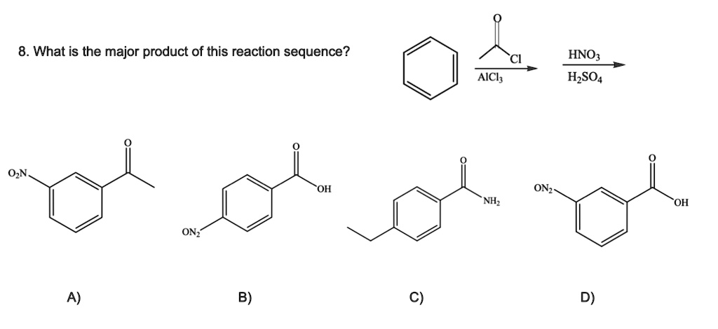 SOLVED: What is the major product of this reaction sequence? HNO3 ...