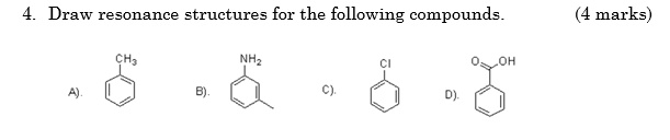 SOLVED: Draw resonance structures for the following compounds marks)