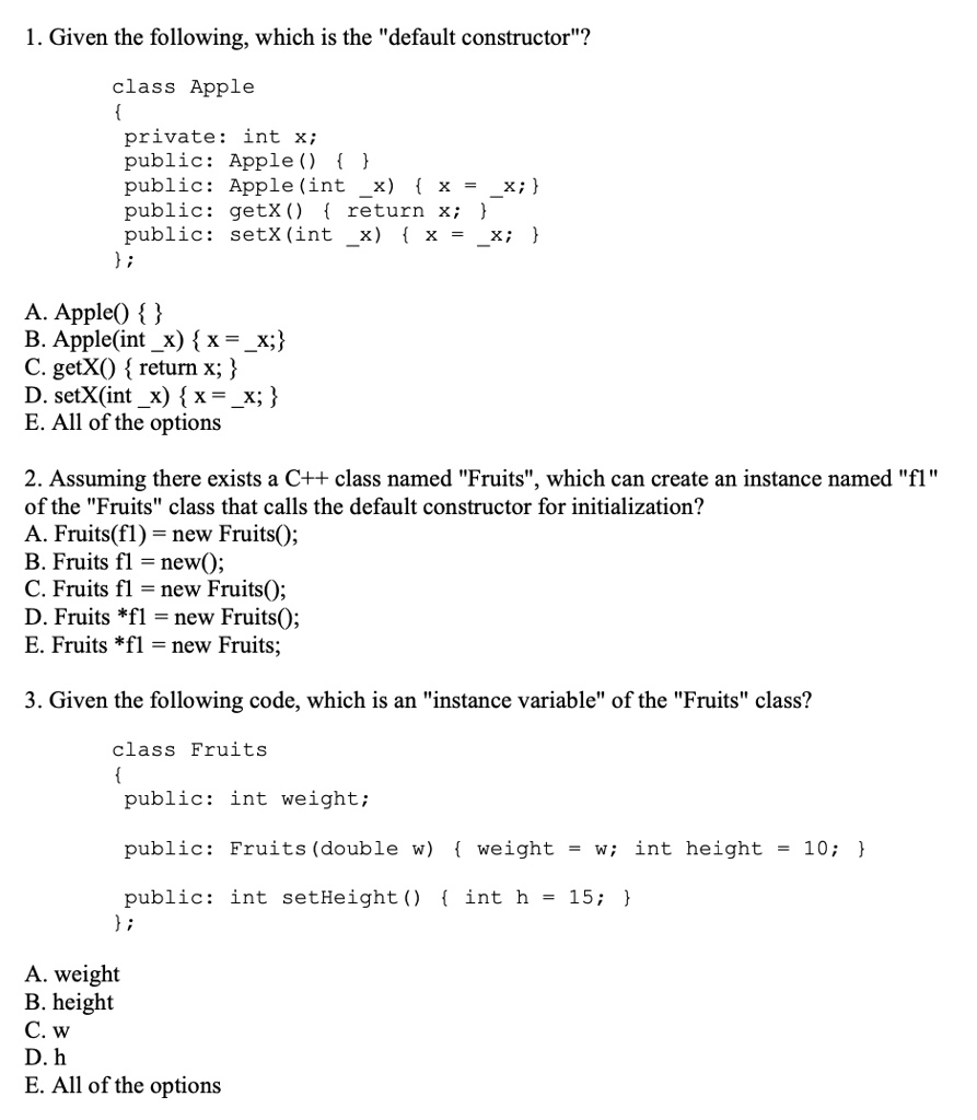 L Given The Following Which Is The Default Constructor Class Apple Private Int X Public Apple