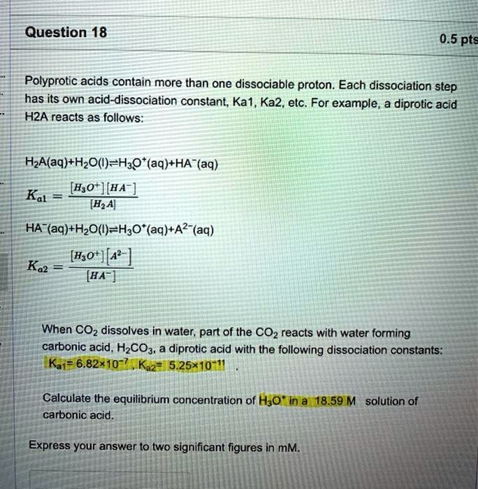 Question 18 05 pts polyprotic acids contain more than one...