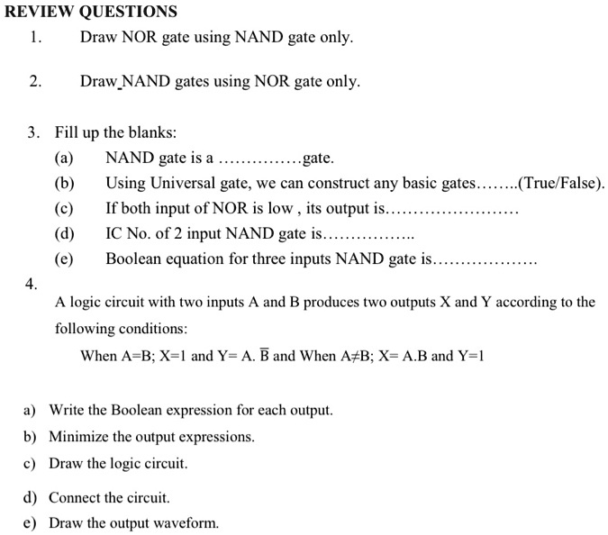 Review Questions 1 Draw A Nor Gate Using Only Nand Gates 2 Draw Nand