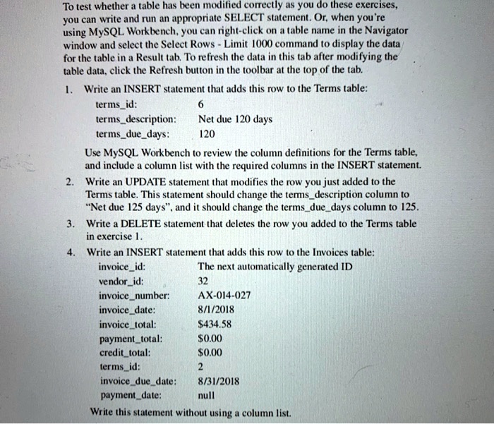 To test whether a table has been modified correctly as you do these ...