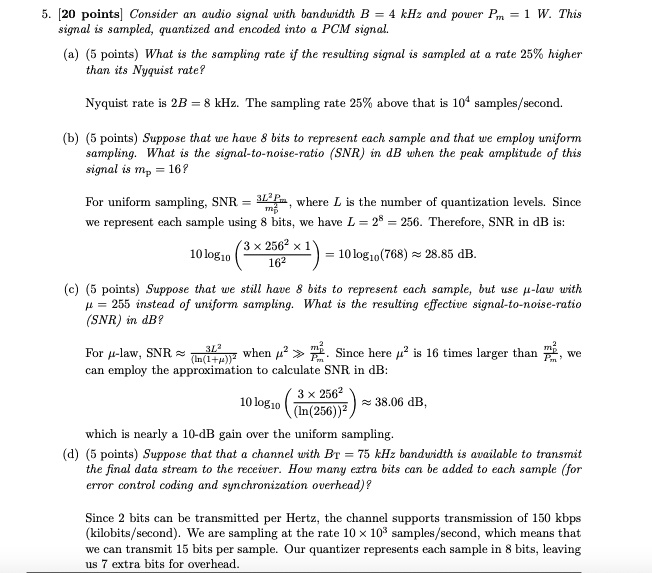 Please help me explain it. [20 points] Consider an audio signal with bandwidth B Hz and lower ...