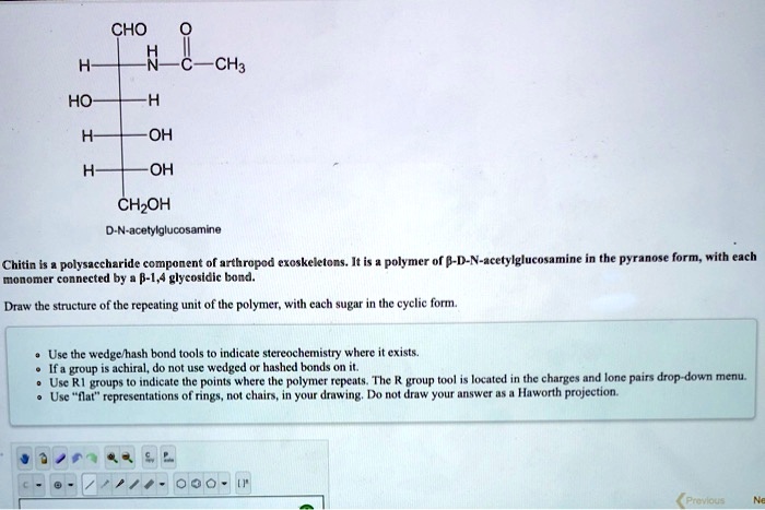 SOLVED: CHO CH3 HO OH OH CHzOH D-N-acetylIglucosamine polymer of p-D-N ...