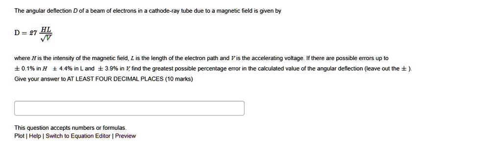 SOLVED: The angular deflection D of a beam electrons in cathode-ray ...