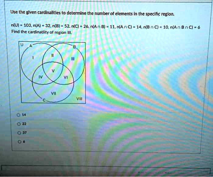 use the given cardinalities to determine the number of elements in the ...
