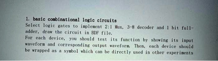 Solved 1 Basic Combinational Logic Circuits Select Logic Gates To Implement A 21 Mux 3 To 8