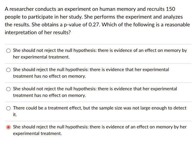 SOLVED: A researcher conducts an experiment on human memory and ...