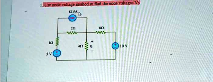 SOLVED: Texts: 1. Use node-voltage method to find the node voltages Vo ... SOLVED: Texts: 1. Use node-voltage method to find the node voltages Vo ...