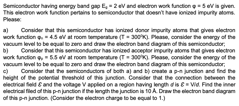 SOLVED: Semiconductor having energy band gap Eg = 2 eV and electron ...